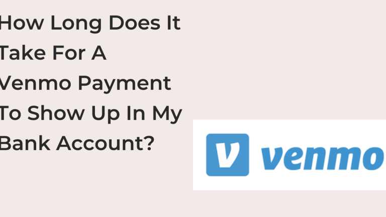 How Long Does It Take For A Venmo Payment To Show Up In My Bank Account ...