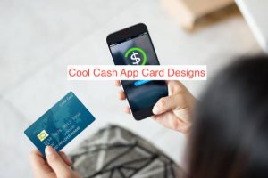 Cool Cash App Card Designs for 2023 - Techfixhub